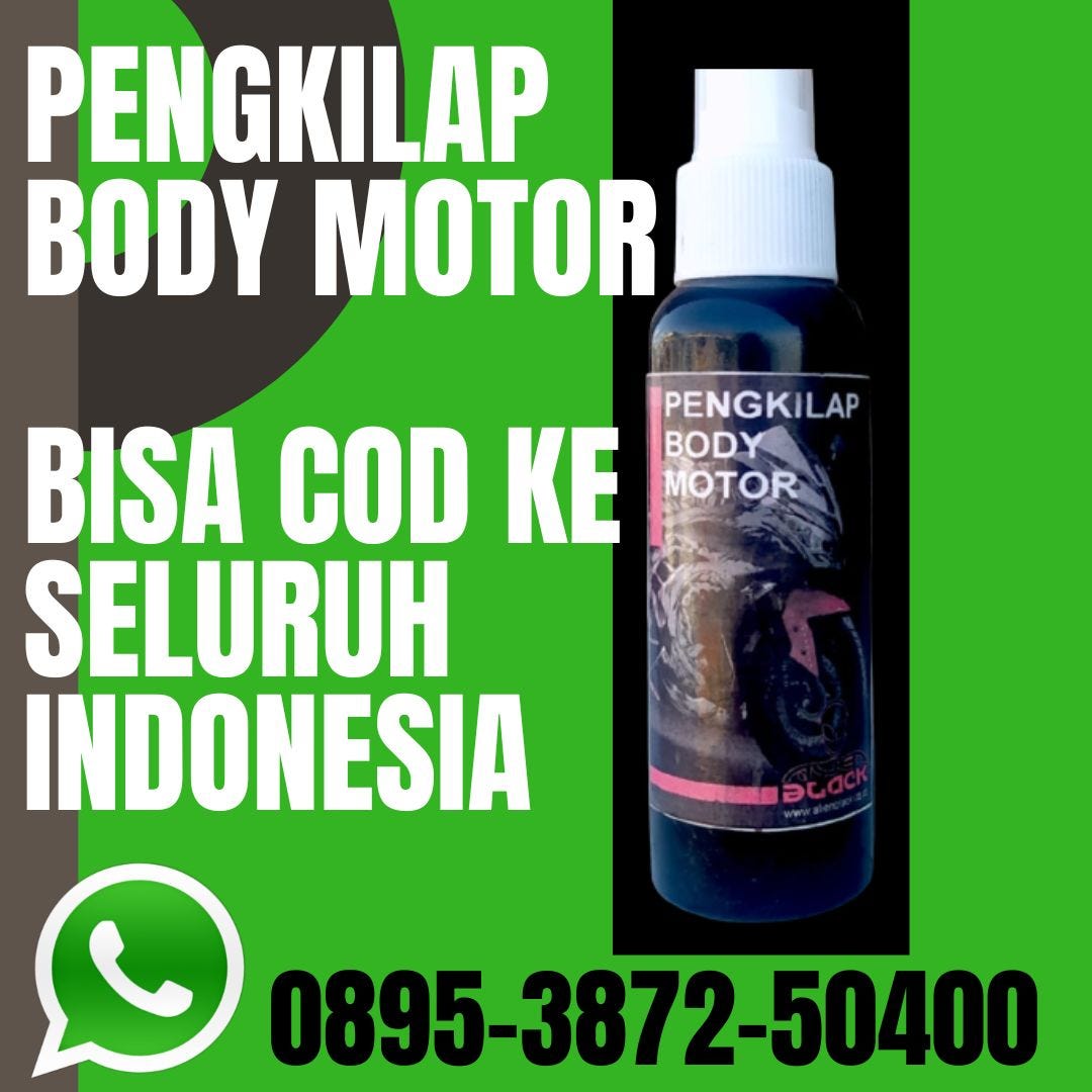 BIKIN MOTOR SEPERTI BARU Hub. WA : 0895–3872–50400, Jual Pengkilap Body ...