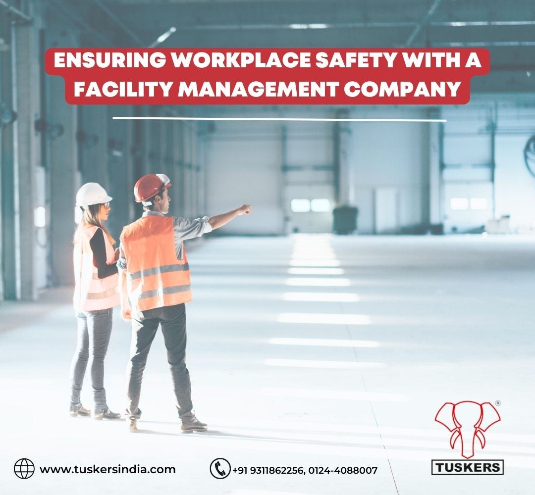 Ensuring Workplace Safety with a Facility Management Company | by ...