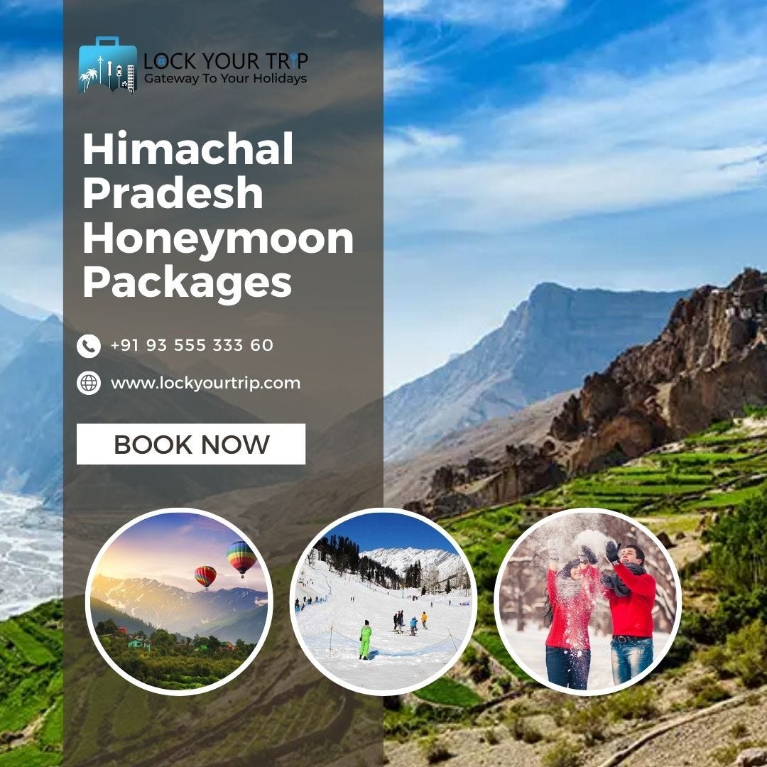Exploring Romance in the Hills: Himachal Pradesh Honeymoon Packages | by rahullyt | Nov, 2023 ...