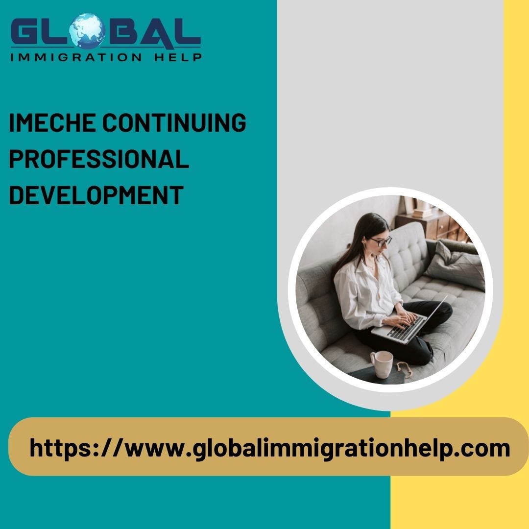 IMechE Continuing Professional Development | by Globalimmigrationhelp ...