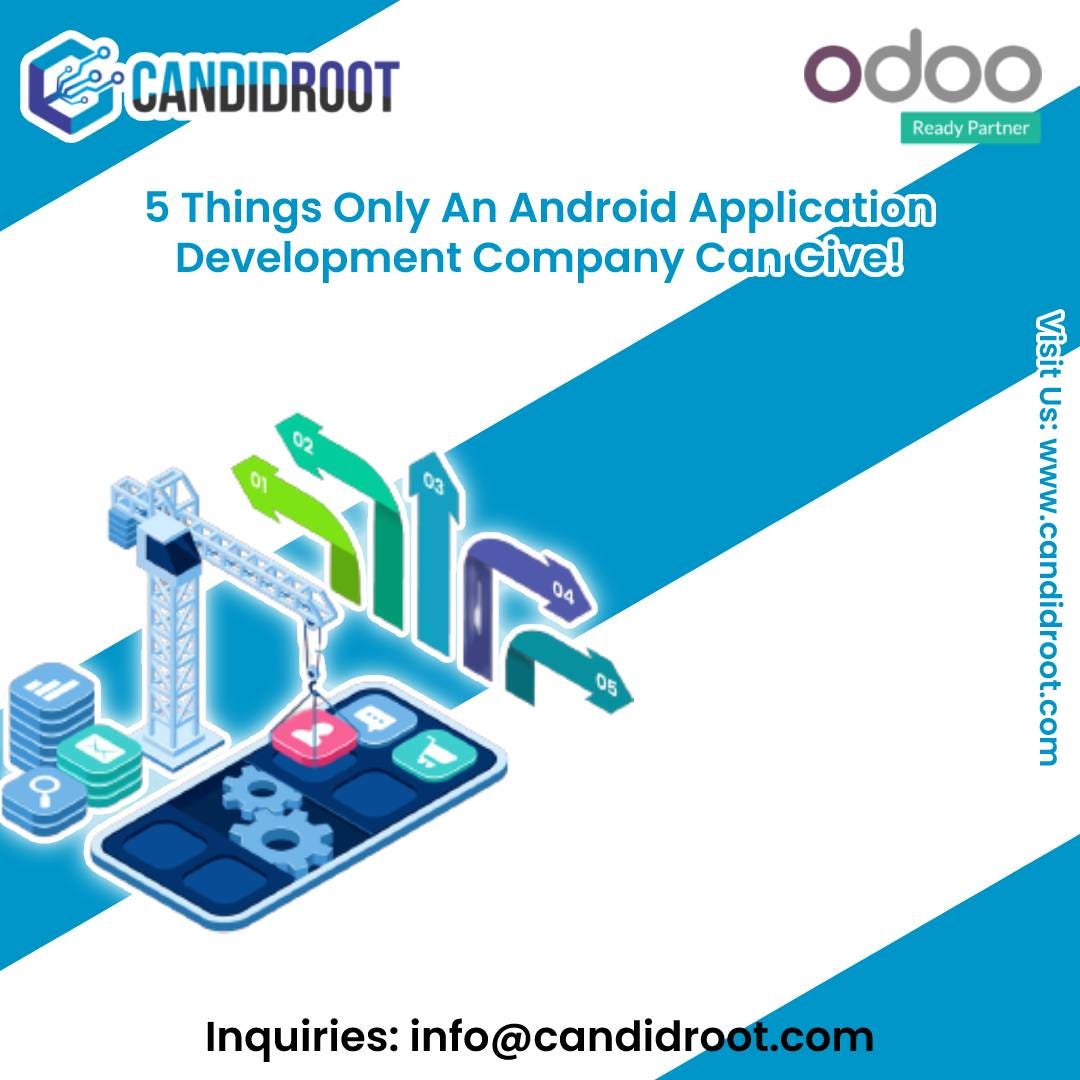 5 Things Only An Android Application Development Company Can Give ...