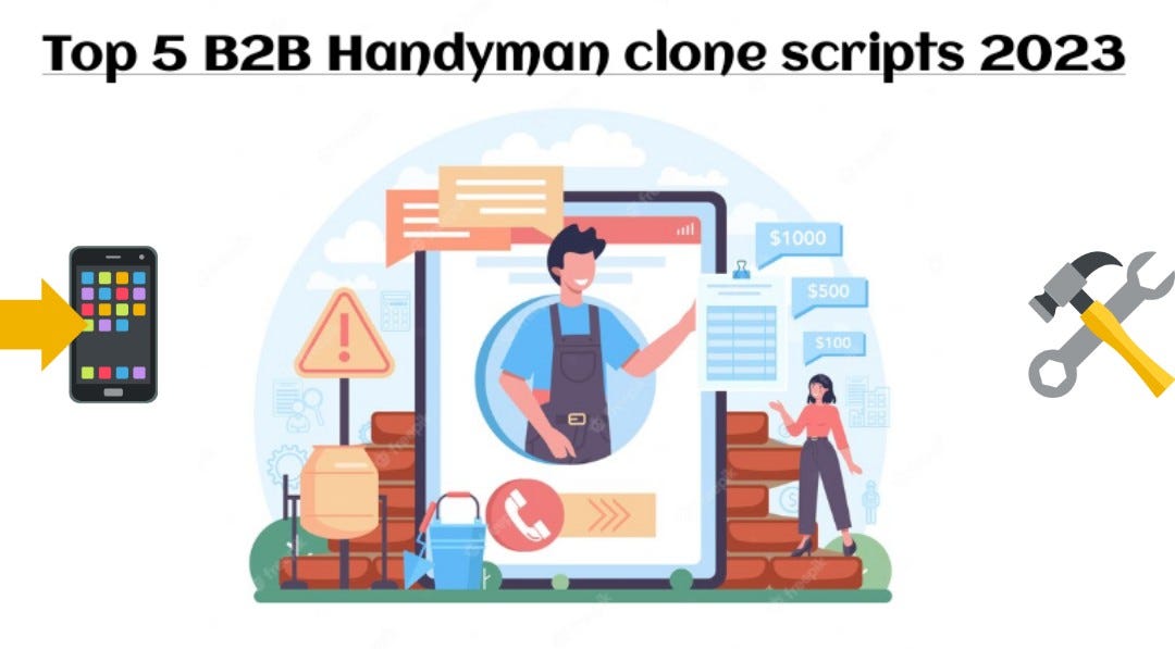 Top 5 B2B Handyman Clone Scritps — 2023 - Tyson - Medium