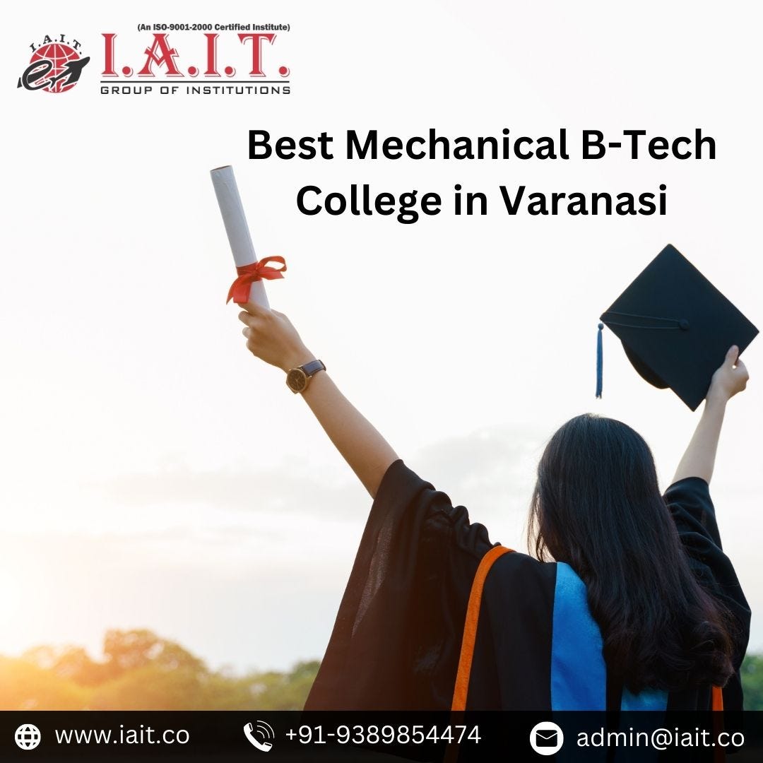 Best Mechanical B-Tech College in Varanasi - IAIT Group of Institution ...