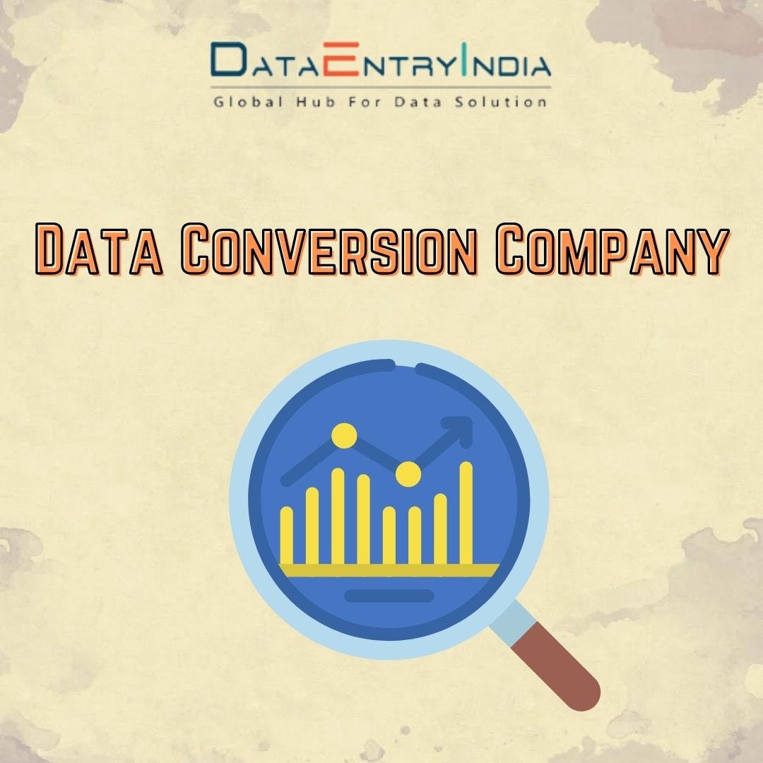 The Best Data Conversion Company | Data Entry India - Data Entry India ...