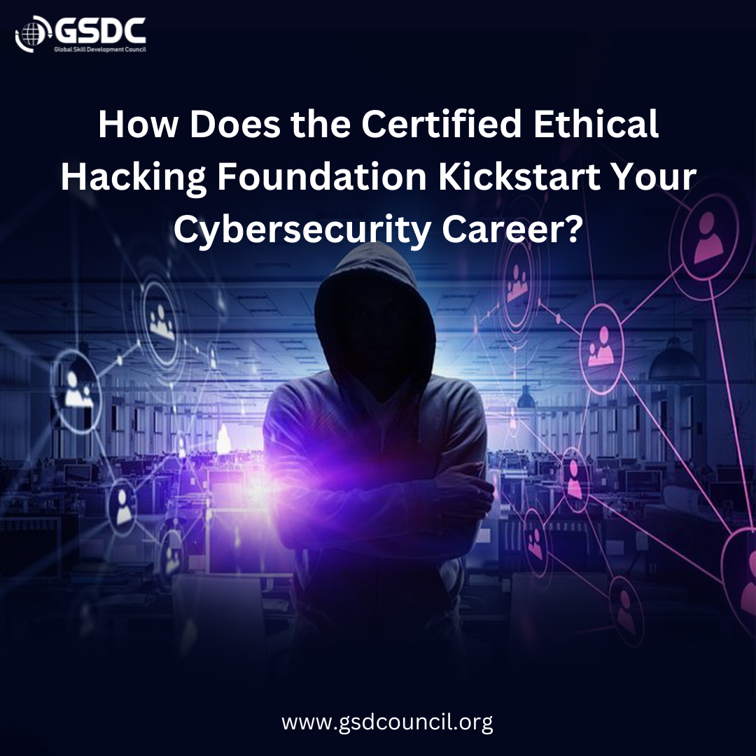 How Does the Certified Ethical Hacking Foundation Kickstart Your Cybersecurity Career? | by ...