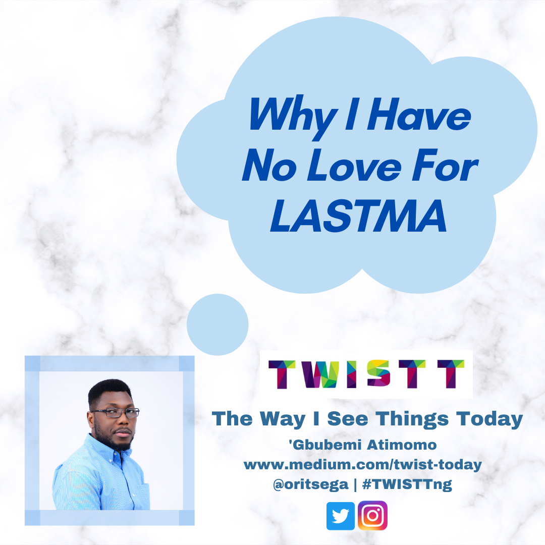 Why I Have No Love For LASTMA. Reflections on LASTMA and its… | by ...