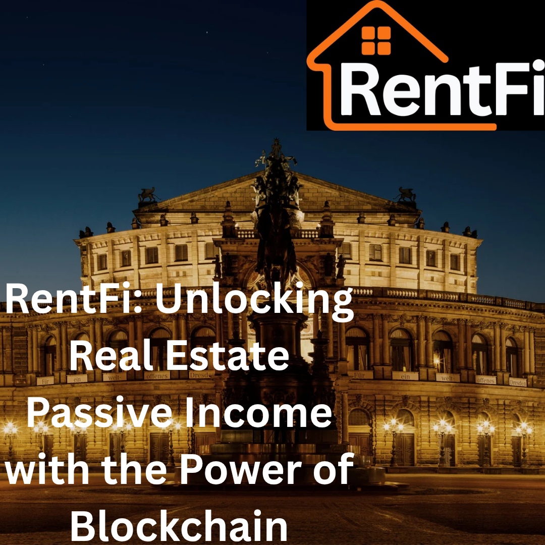 Title: "𝐑𝐞𝐧𝐭𝐅𝐢": Unlocking Real Estate Passive Income with the Power of ...