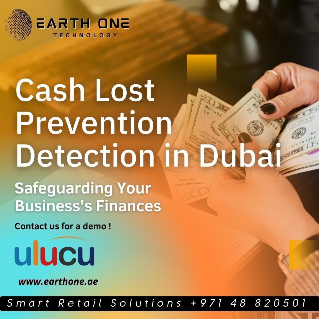 Cash Lost Prevention Detection in Dubai: Safeguarding Your Business’s ...