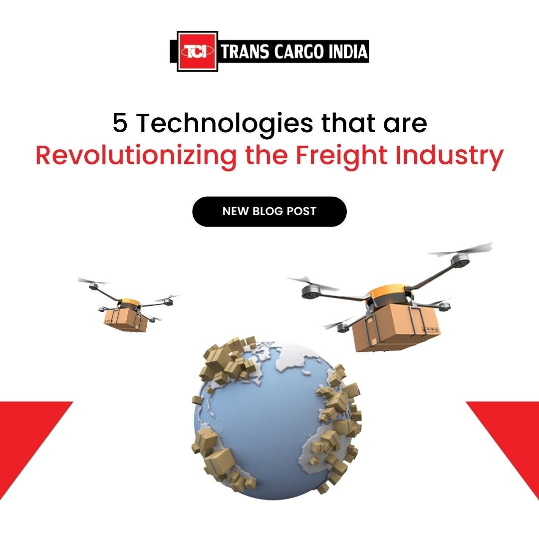5 Technologies that are Revolutionizing the Freight industry | by Trans ...