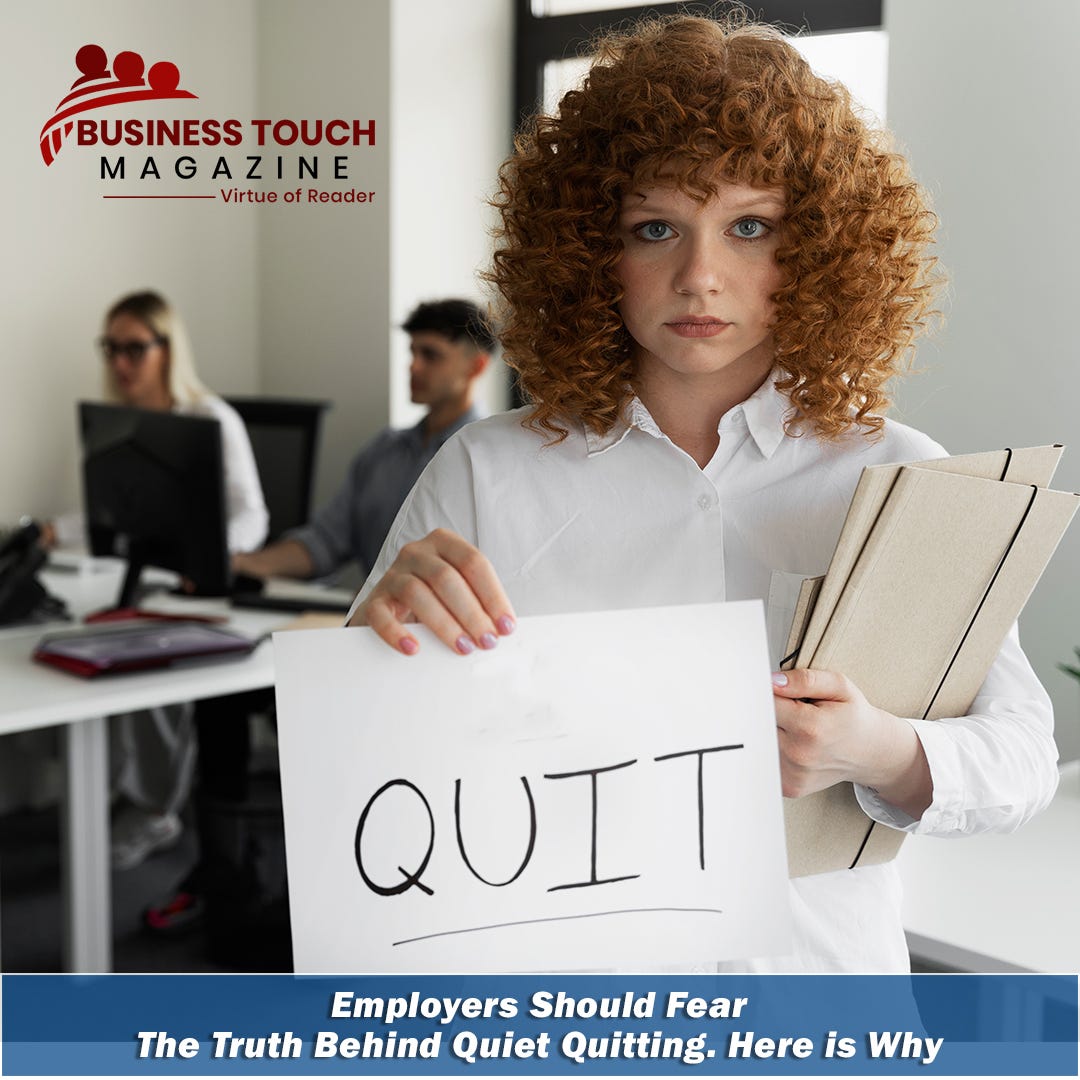 Employers Should Fear The Truth Behind Quiet Quitting. Here is Why ...