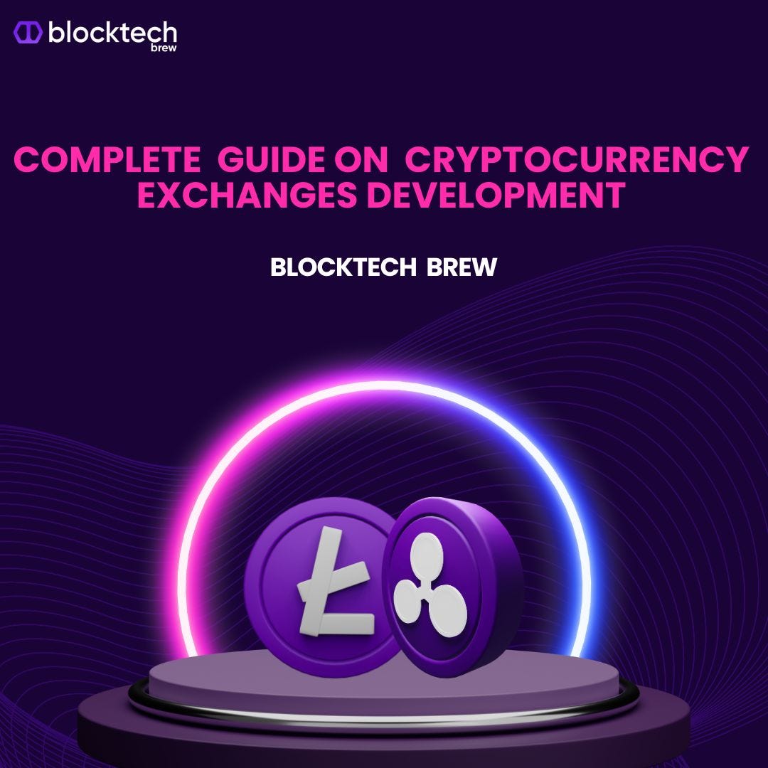 Complete Guide on — Cryptocurrency Exchanges Development | by Blocktech ... Complete Guide on — Cryptocurrency Exchanges Development | by Blocktech ...
