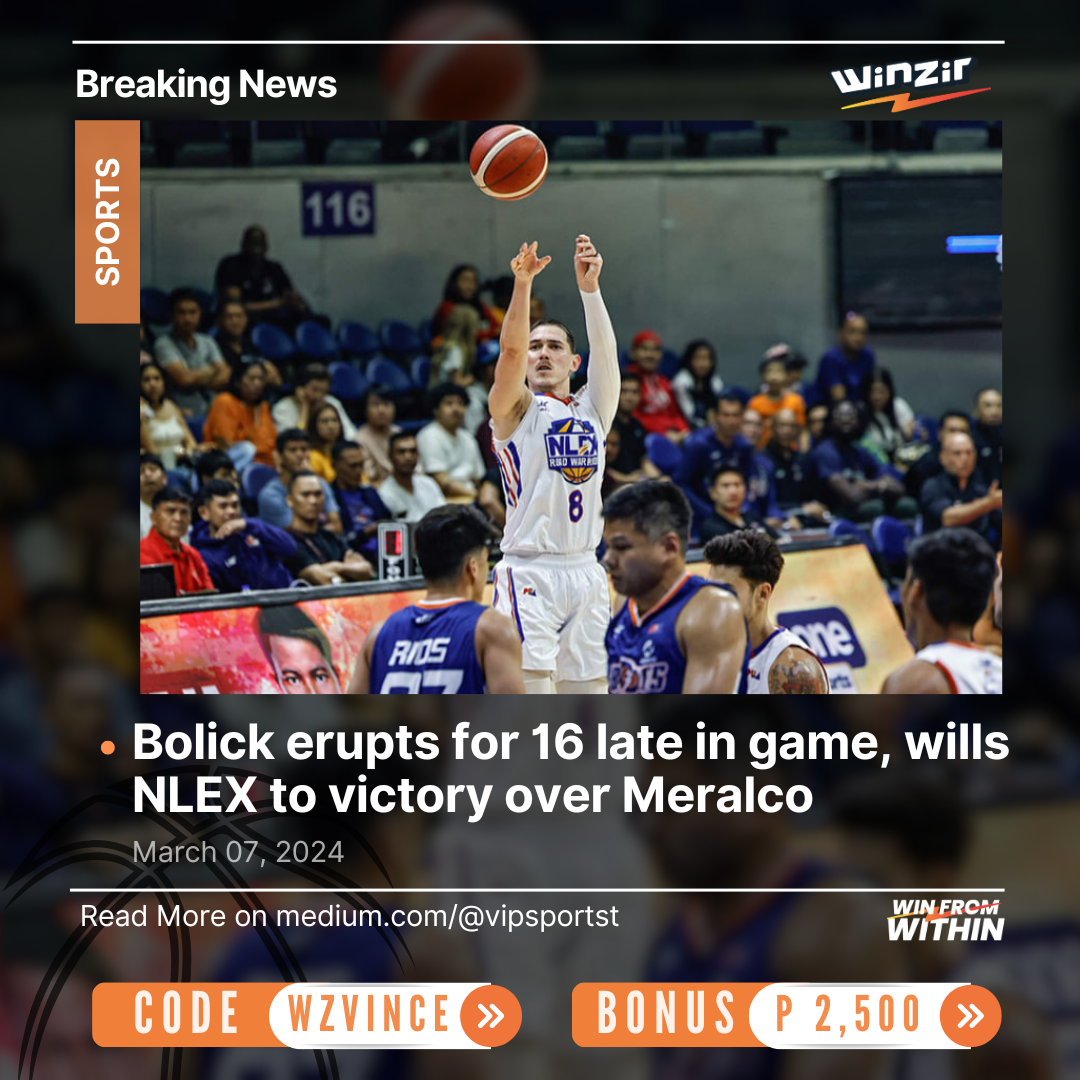 Bolick’s Explosive Performance Propels NLEX to Thrilling Victory over Meralco | by Vip Sports ...