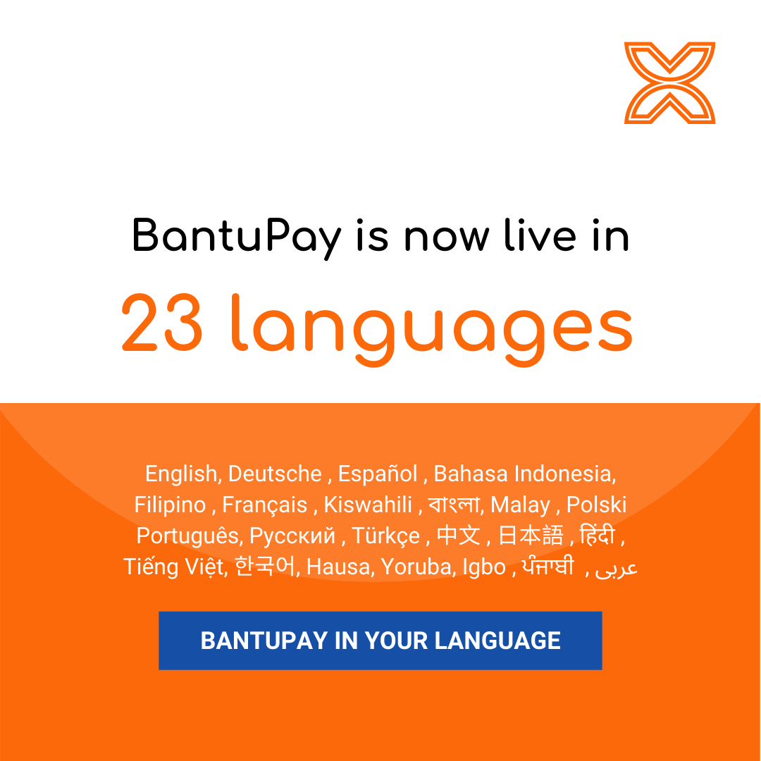 BantuPay is Now Available in 23 Languages! | by Bantu Blockchain Foundation | Medium