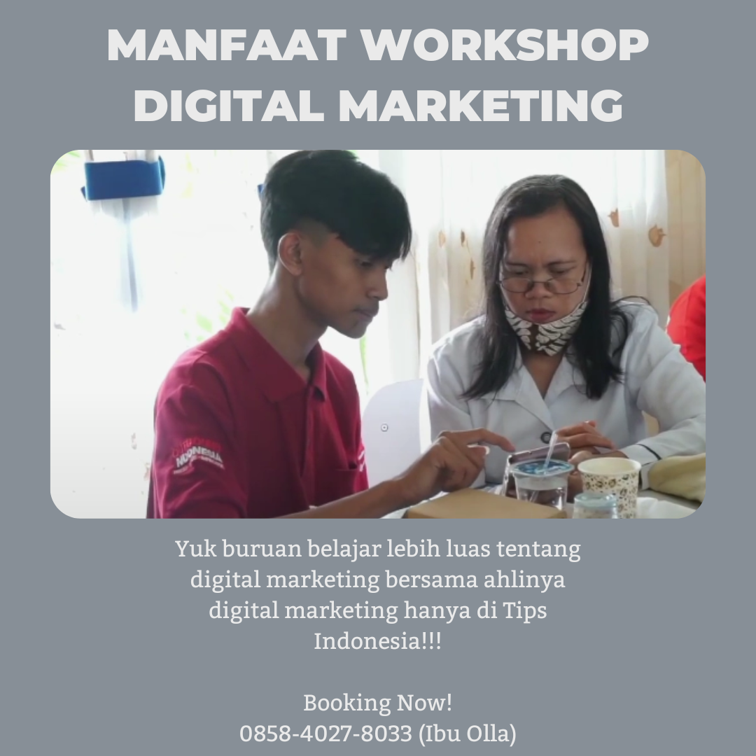 MANFAAT WORKSHOP DIGITAL MARKETING UNTUK PEMULA | SMKN 2 TUREN | TIPS INDONESIA | 0858–4027–8033 ...