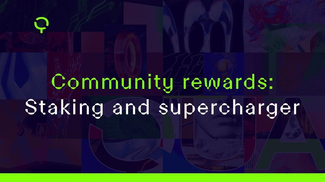 Community rewards: staking and supercharger | by Quantix | Medium