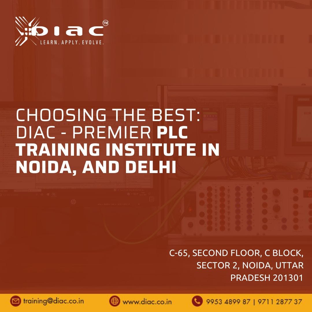 Choosing the Best: DIAC — Premier PLC Training Institute in Noida, and ...