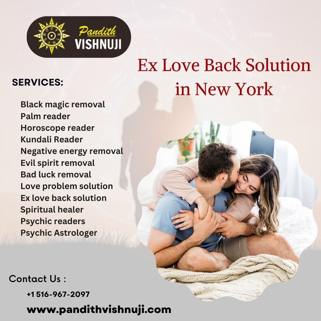 Ex Love Back Solution in New York — pandithnadish - Vishnu Guruji - Medium