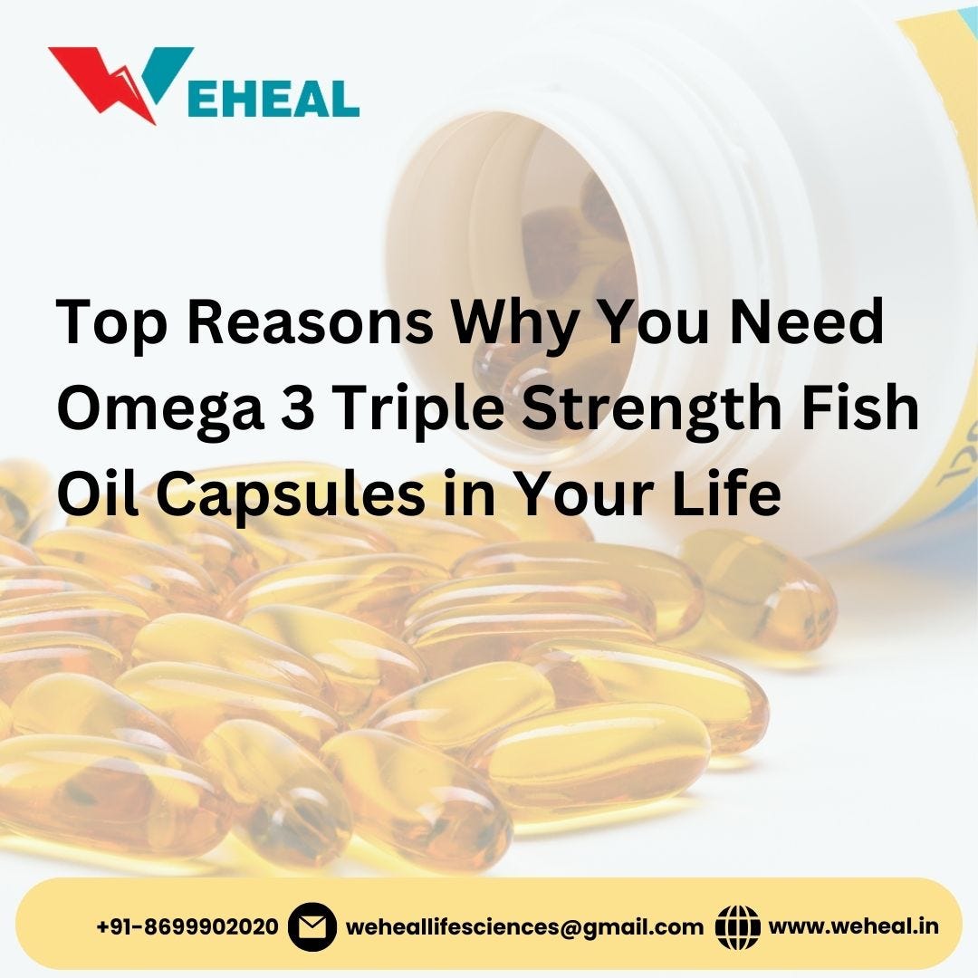 Top Reasons Why You Need Omega 3 Triple Strength Fish Oil Capsules in ...