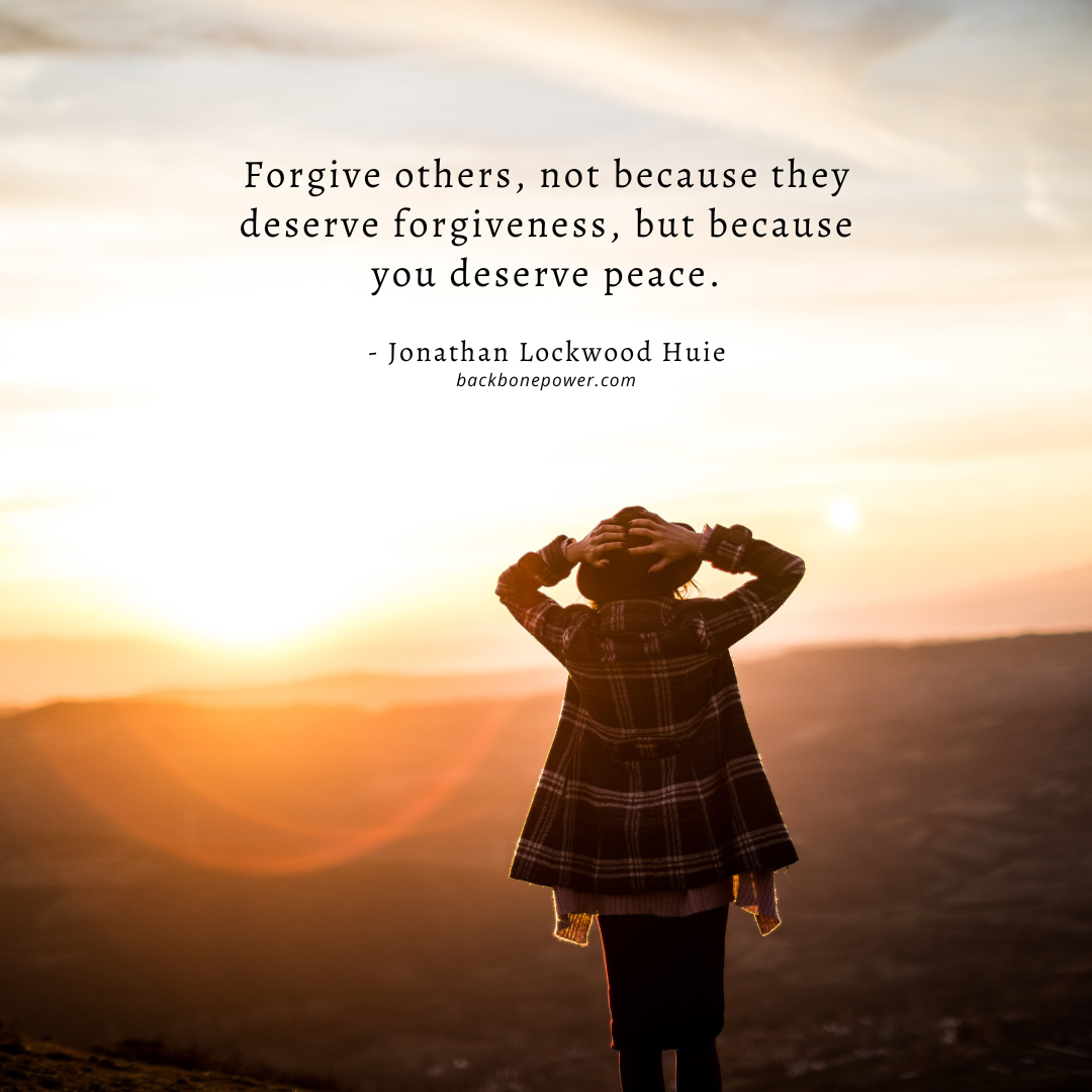 Forgive Others Not Because They Deserve Forgiveness