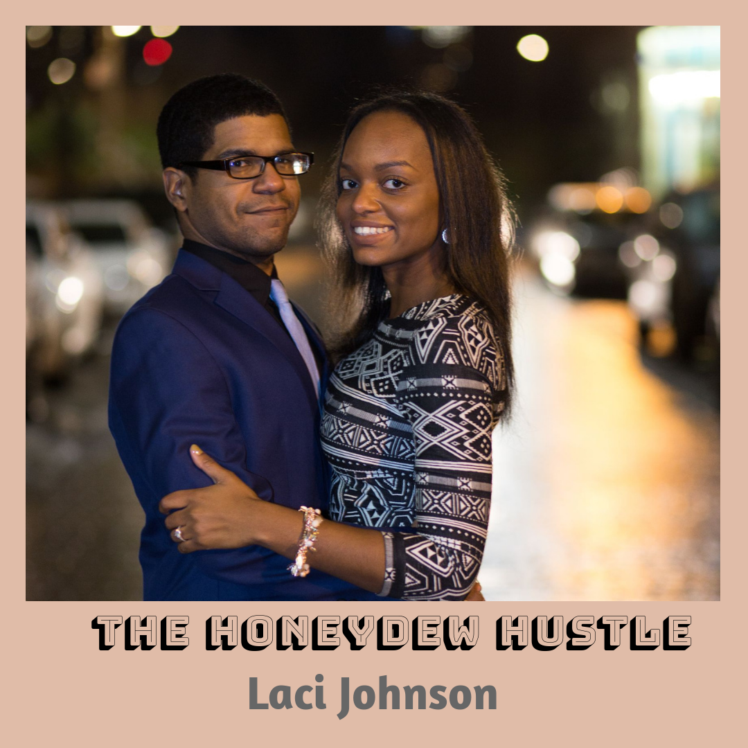 The Honeydew Hustle: Laci Johnson | by honeydew | Honeydew Hustle | Medium