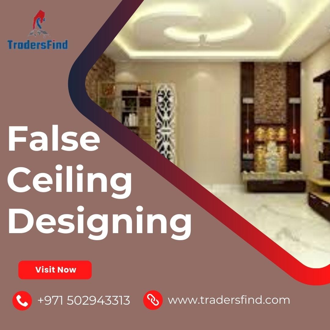 Top False Ceiling Designing in UAE — Tradersfind - Abdul Hamid - Medium