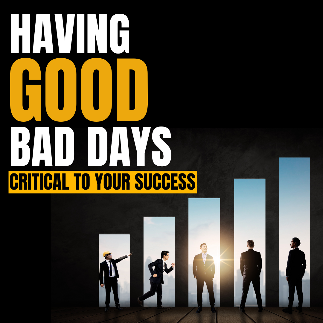 Good Bad Days!. Having ‘Good Bad Days’ is critical to… | by Ollie ...