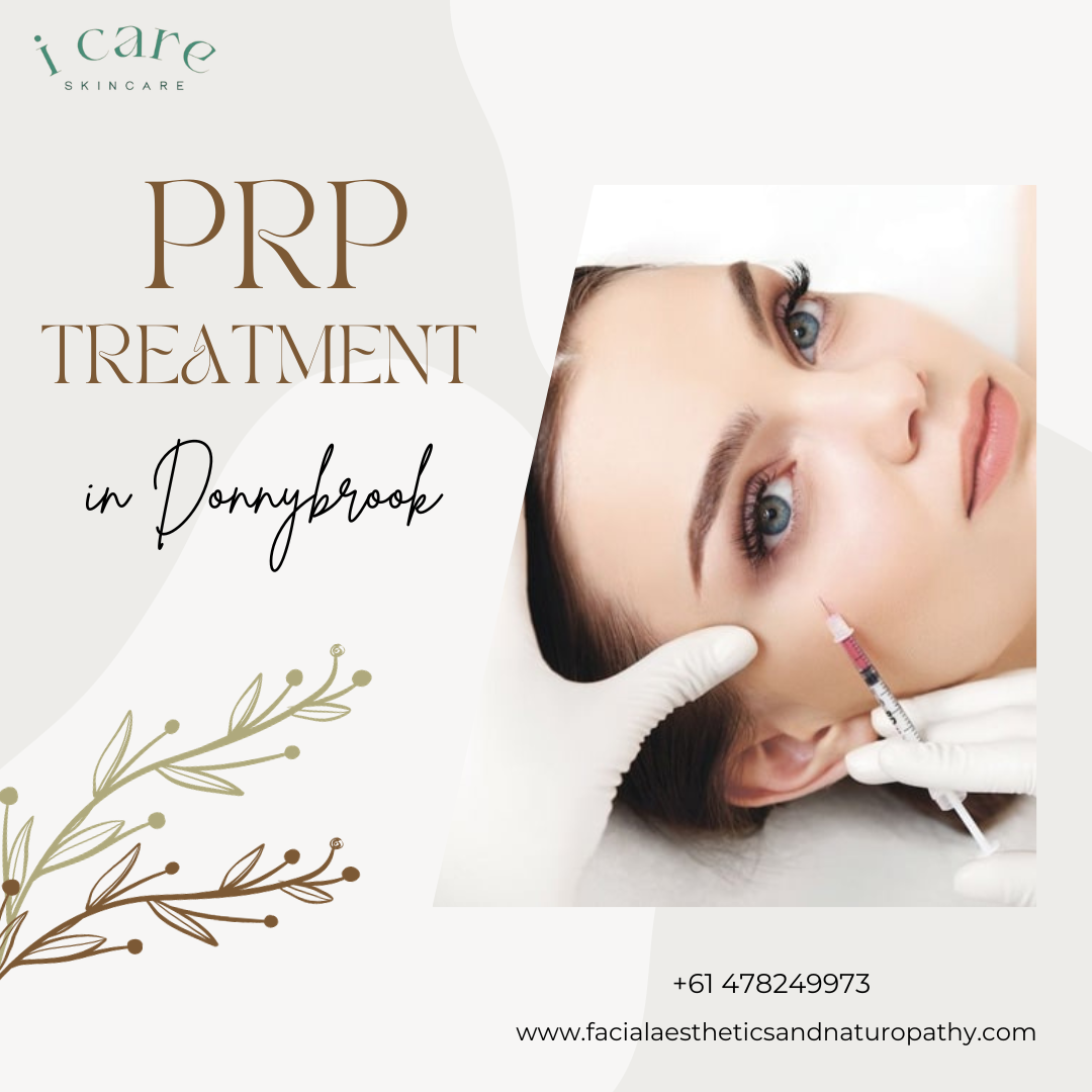 Your Top Choice for PRP Treatment in Donnybrook - iCare Skincare - Medium