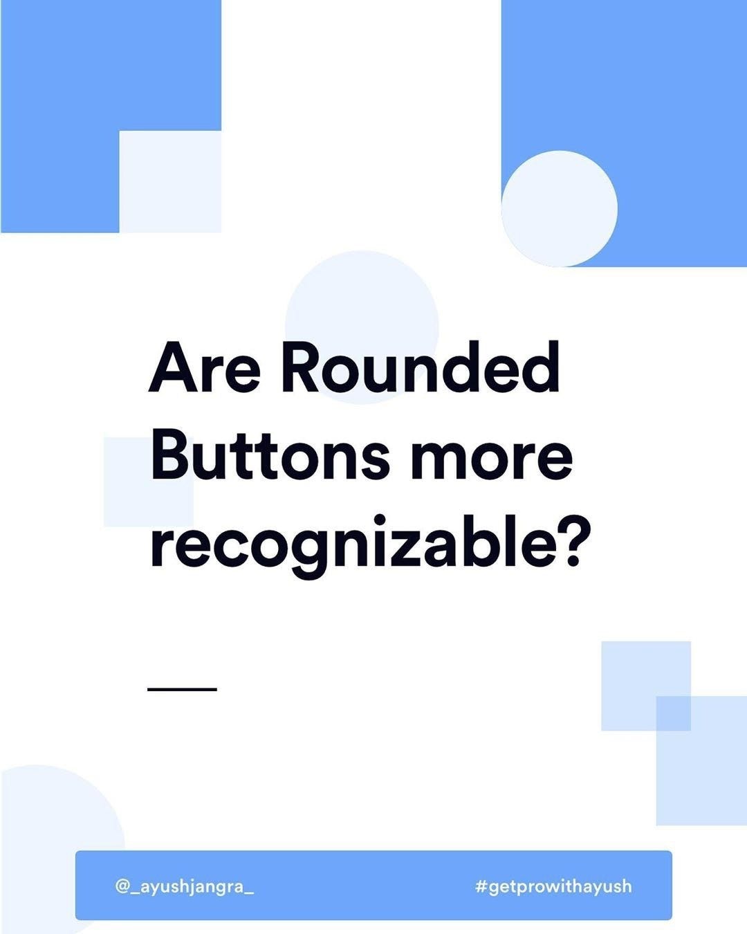 Are Rounded Buttons more recognizable? | by Ruslan Galba | Ruslan Galba ...