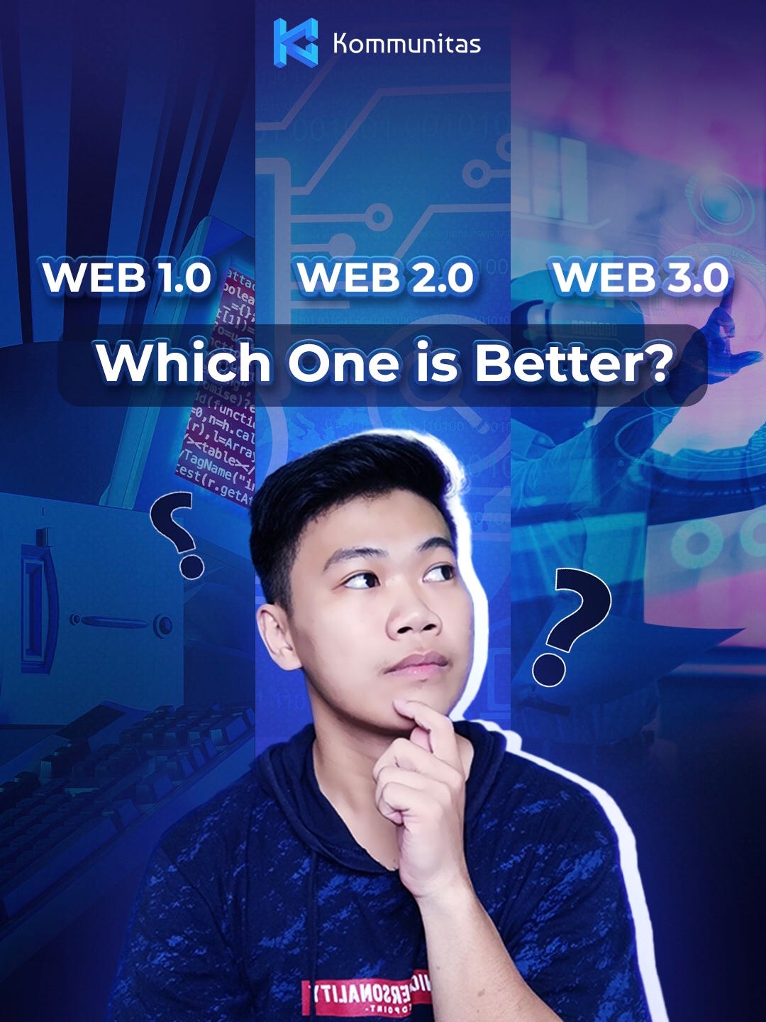 Web 1.0 | Web 2.0 | Web 3.0. Which One is Better? | by Kommunitas Official | Medium