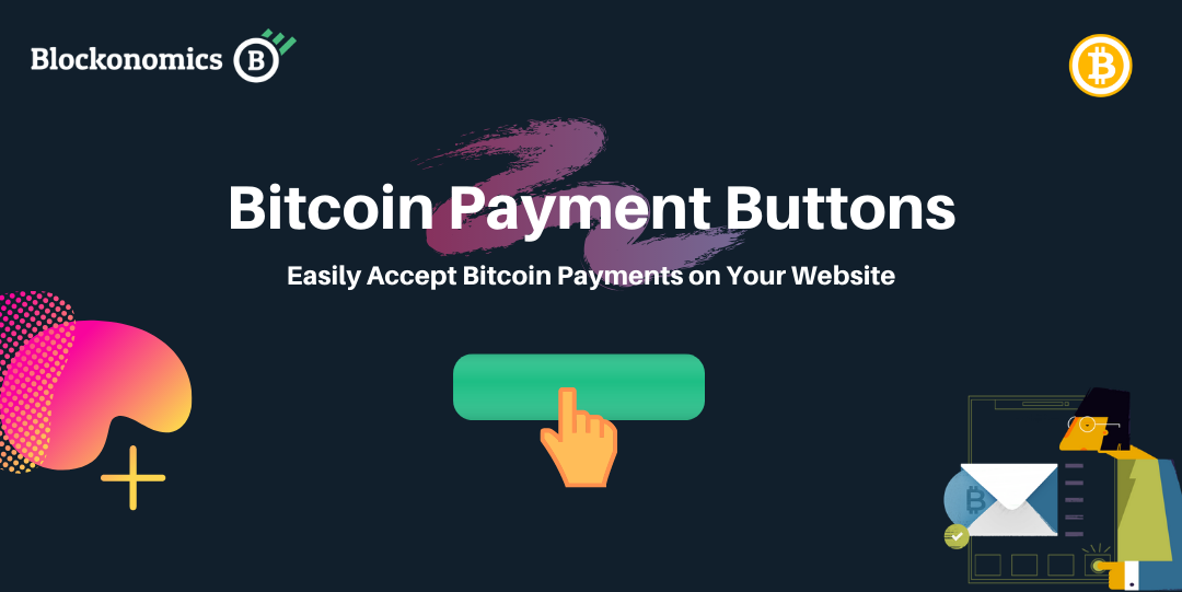Bitcoin Payment Button — A quick way to accept BTC on any website | by Arpit Agarwal ...