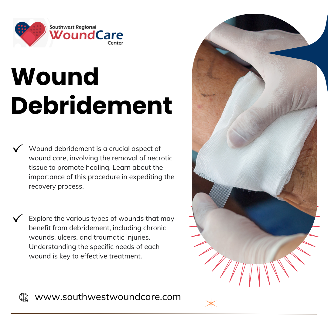 What Is Wound Debridement | Debridement: Wound Treatment Types ...