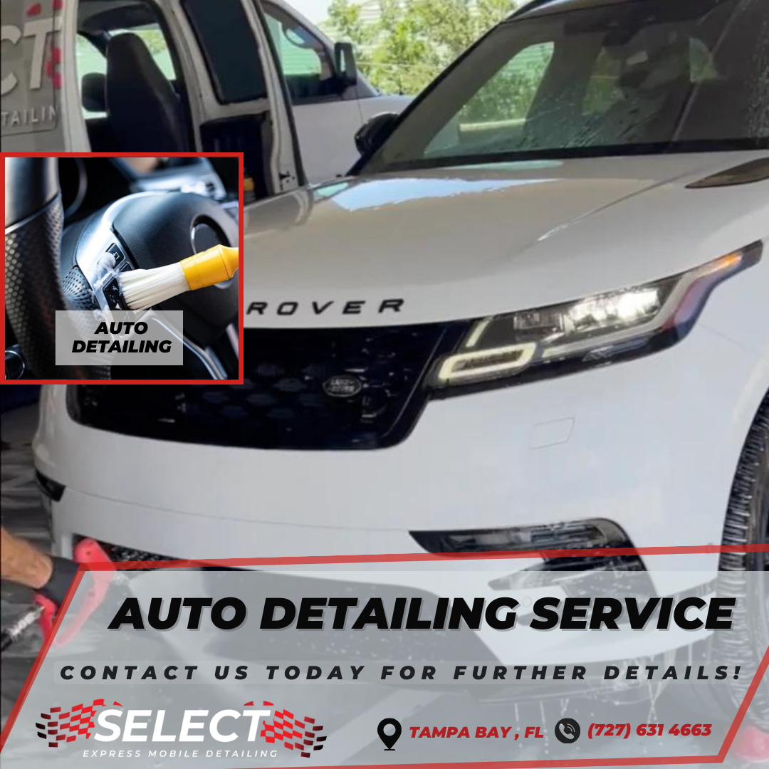 Elevate Your Ride with the Best Auto Detailing Tampa Bay | by Select ...