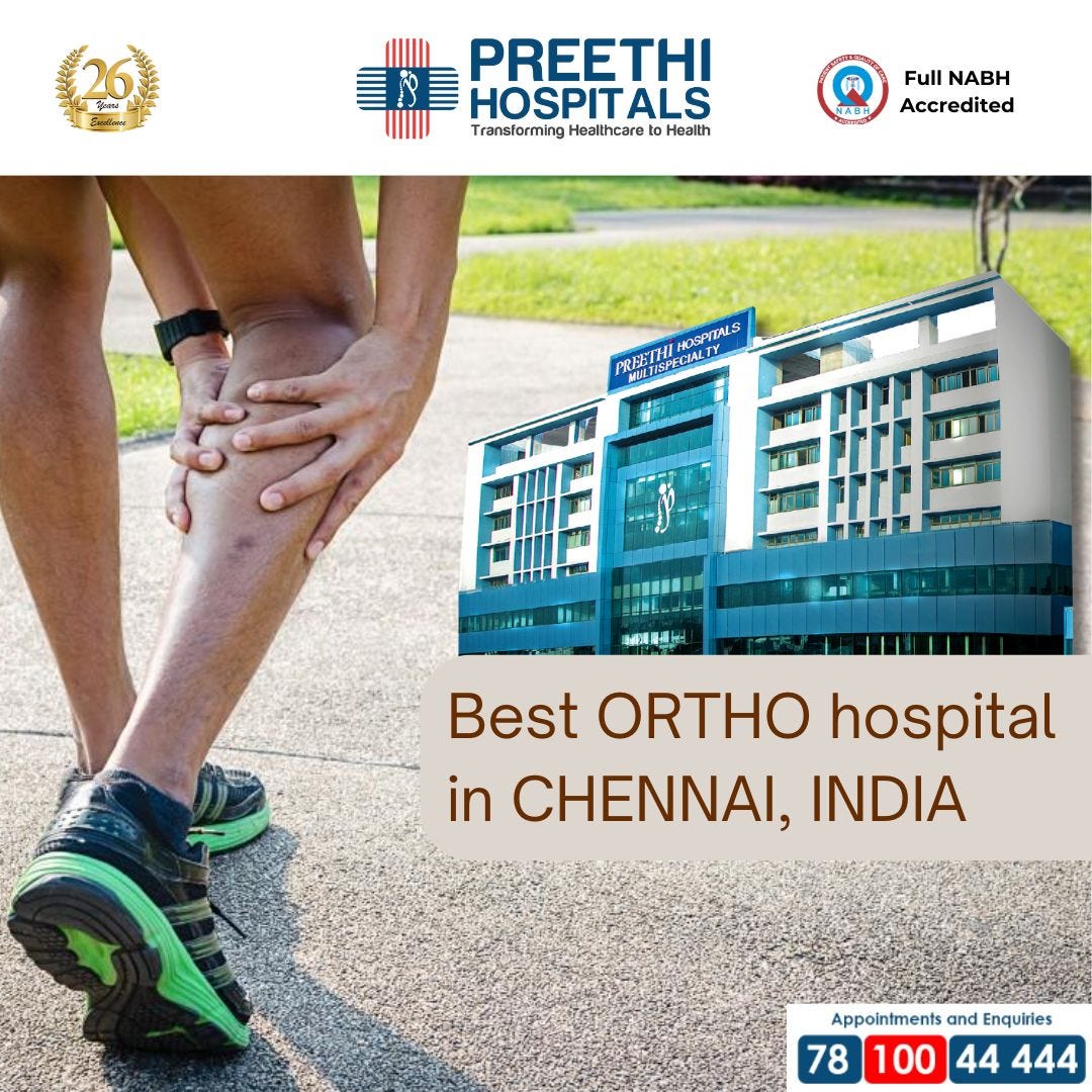 Best Ortho Hospital in Chennai: Comprehensive Care for Your Orthopedic ...