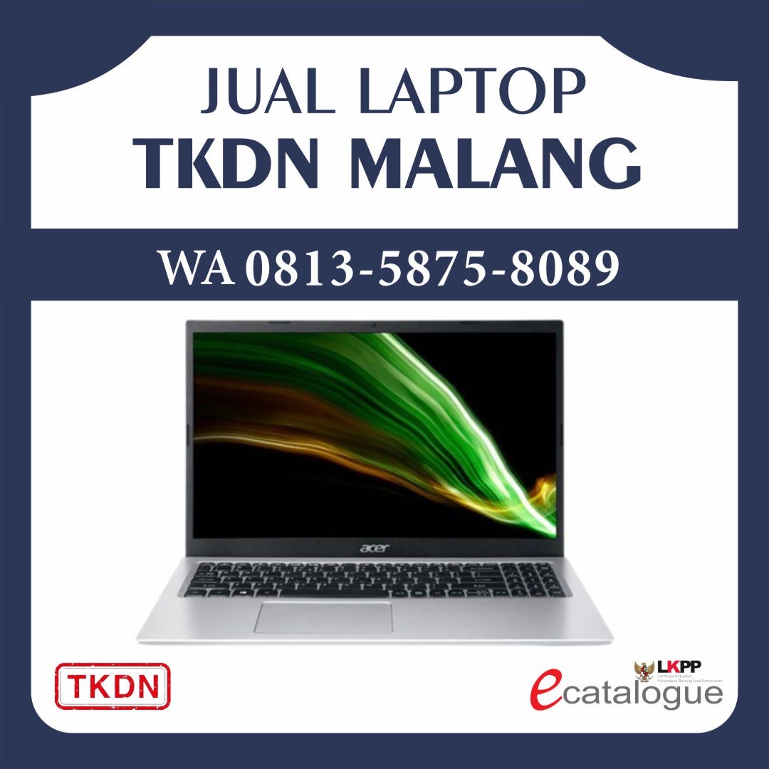 WA 0813–5875–8089, Jual Laptop Dengan TKDN 40 Malang | by Jual Laptop ...