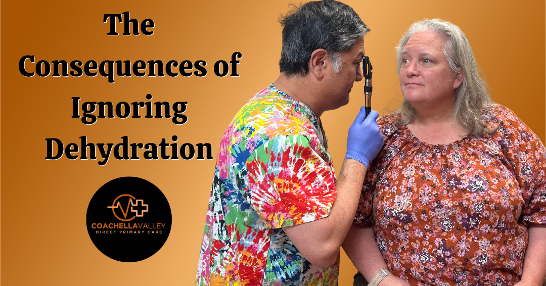 The Consequences of Ignoring Dehydration - Coachella Valley Direct ...
