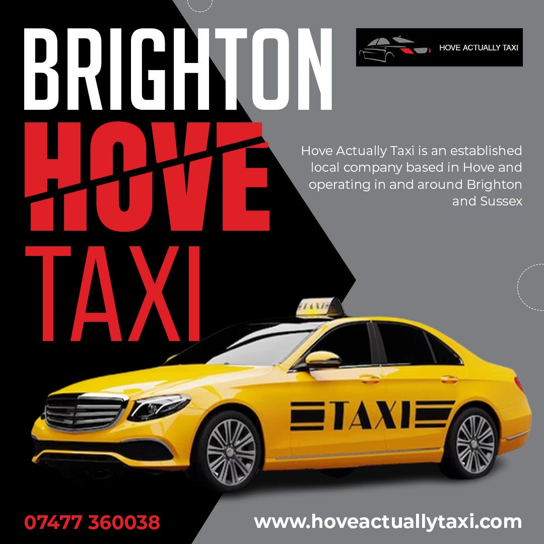 Convenient Brighton & Hove Taxi Services by Hove Actually Taxi - Hove ...