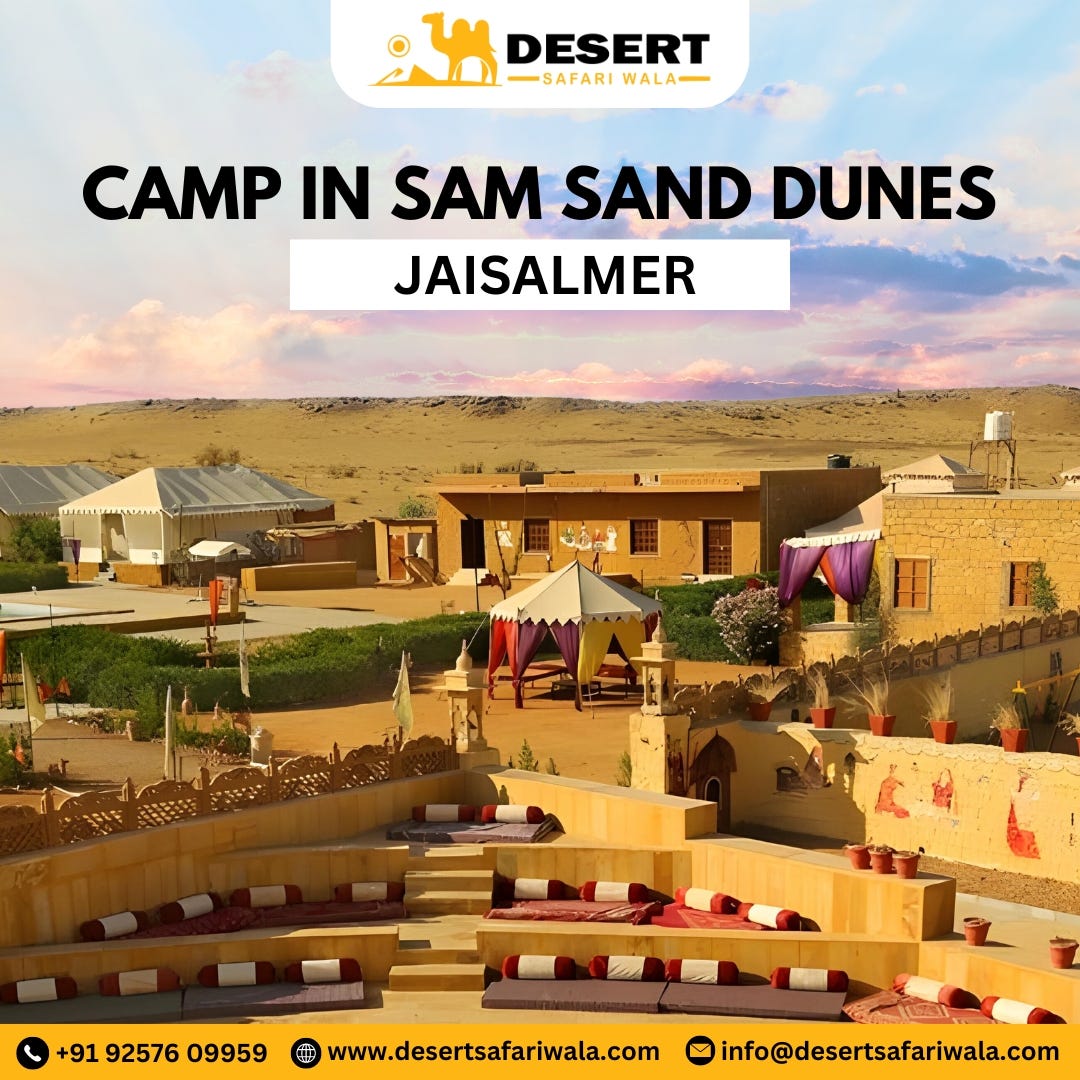 Luxury Desert Camps and Tents in Sam Sand Dunes, Jaisalmer | by Desert Safari Wala | Jul, 2024 ...