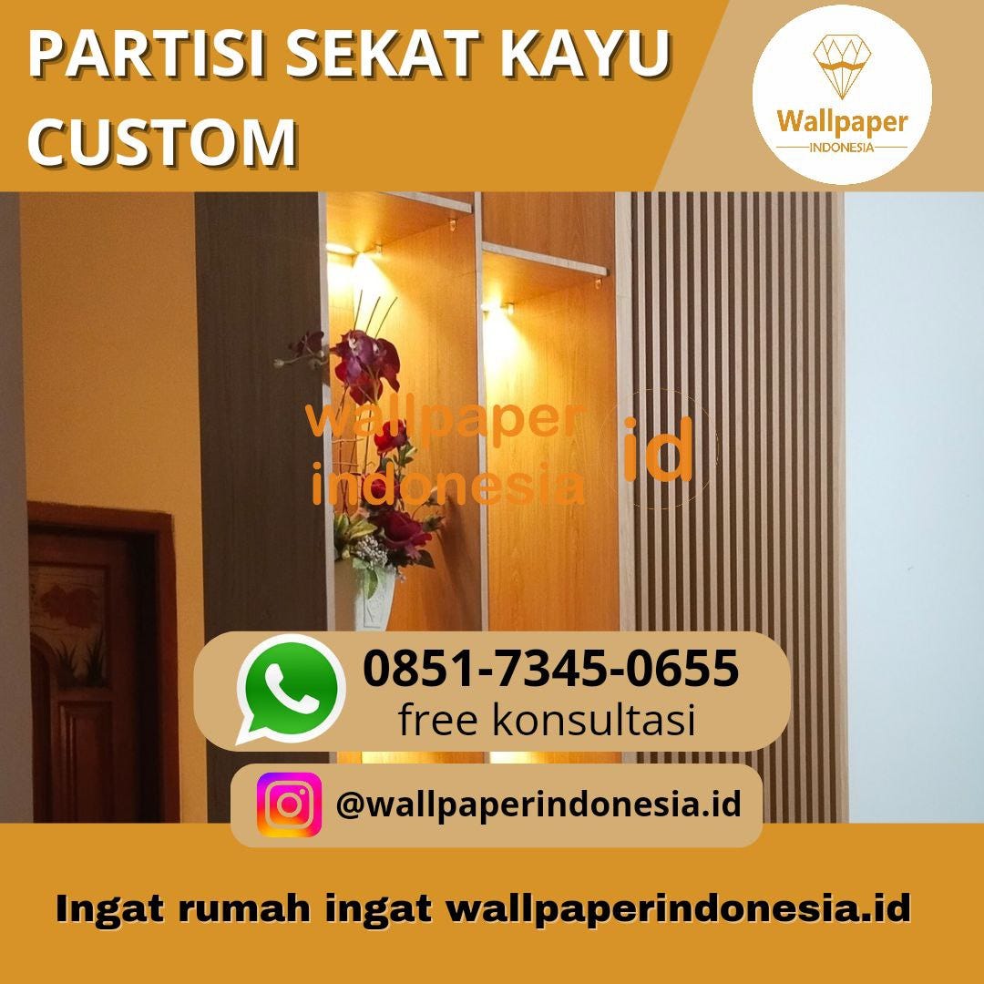 PARTISI SEKAT KAYU CUSTOM DIMALANG | by Jasapemasanganwallpaper | Medium