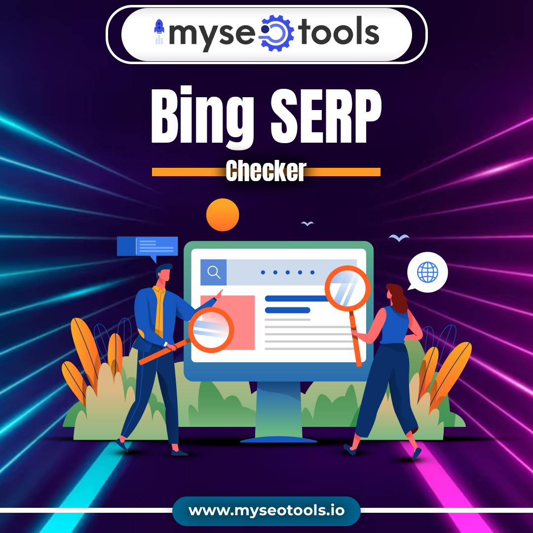 Bing SERP Checker — Uncover Insights for Smarter SEO - MySEOTools - Medium