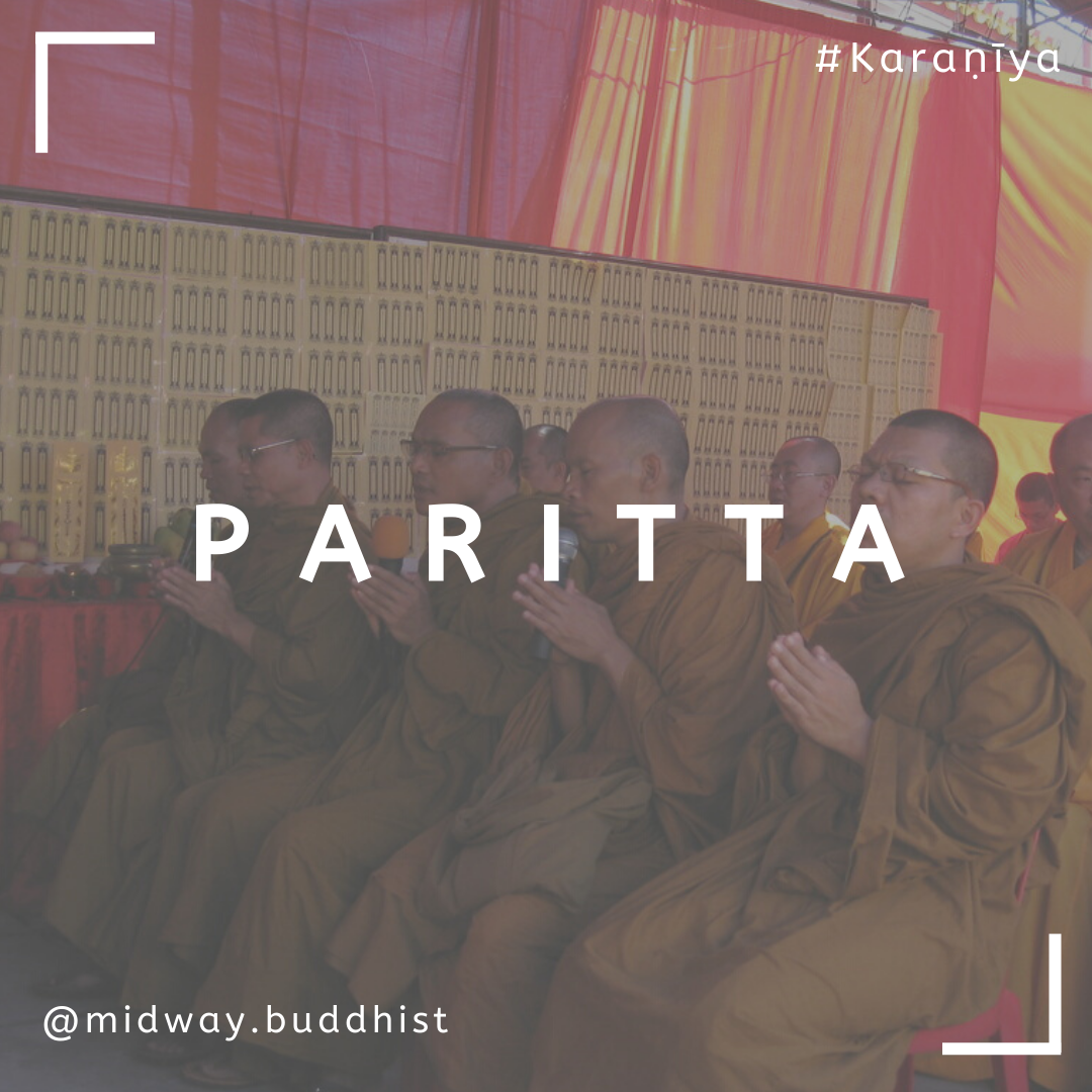 KARAṆĪYA: Paritta. KARAṆĪYA — yang patut dilakukan. | by Midway ...