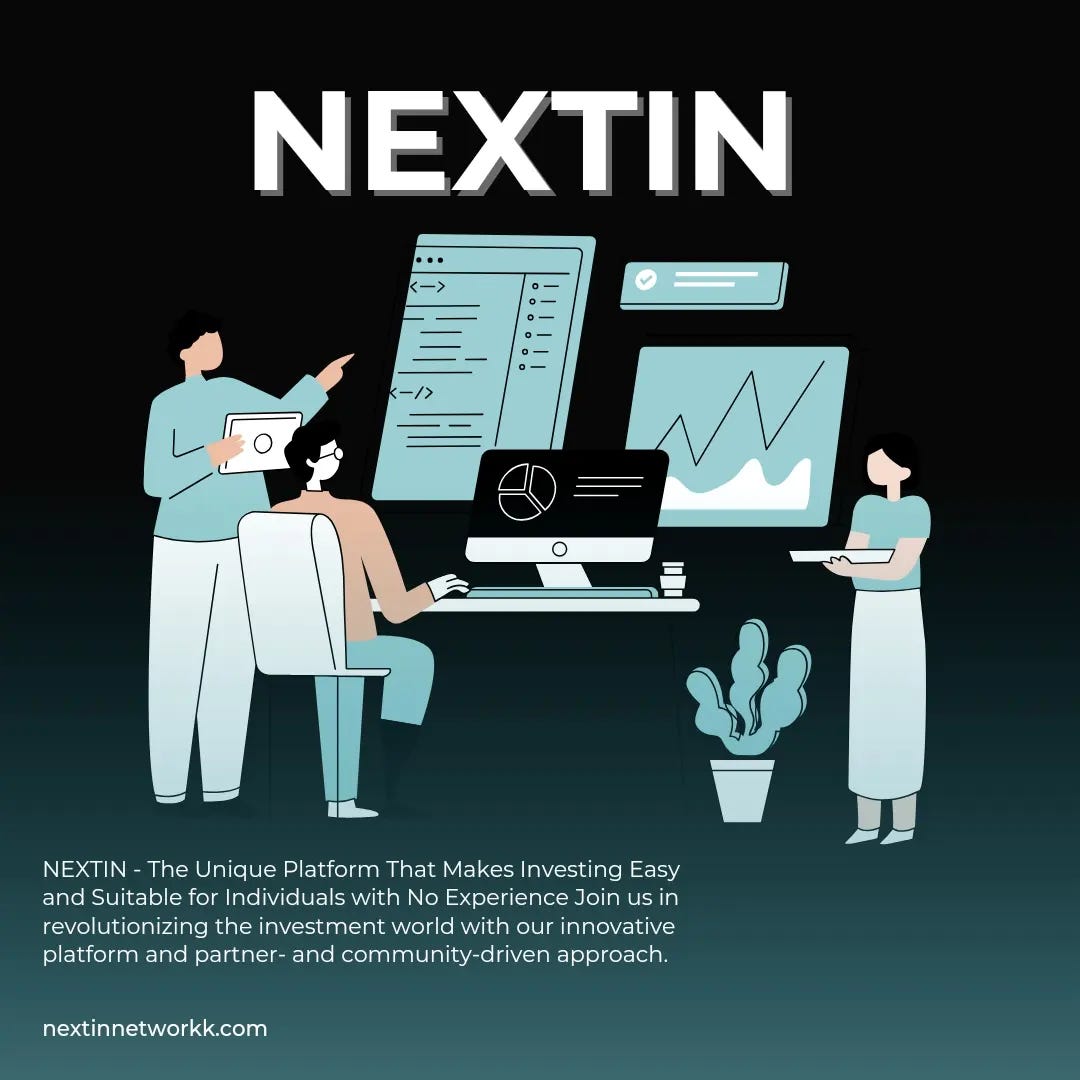 NEXTIN - The Unique Platform That Makes Investing Easy and Suitable for Individuals with No ...