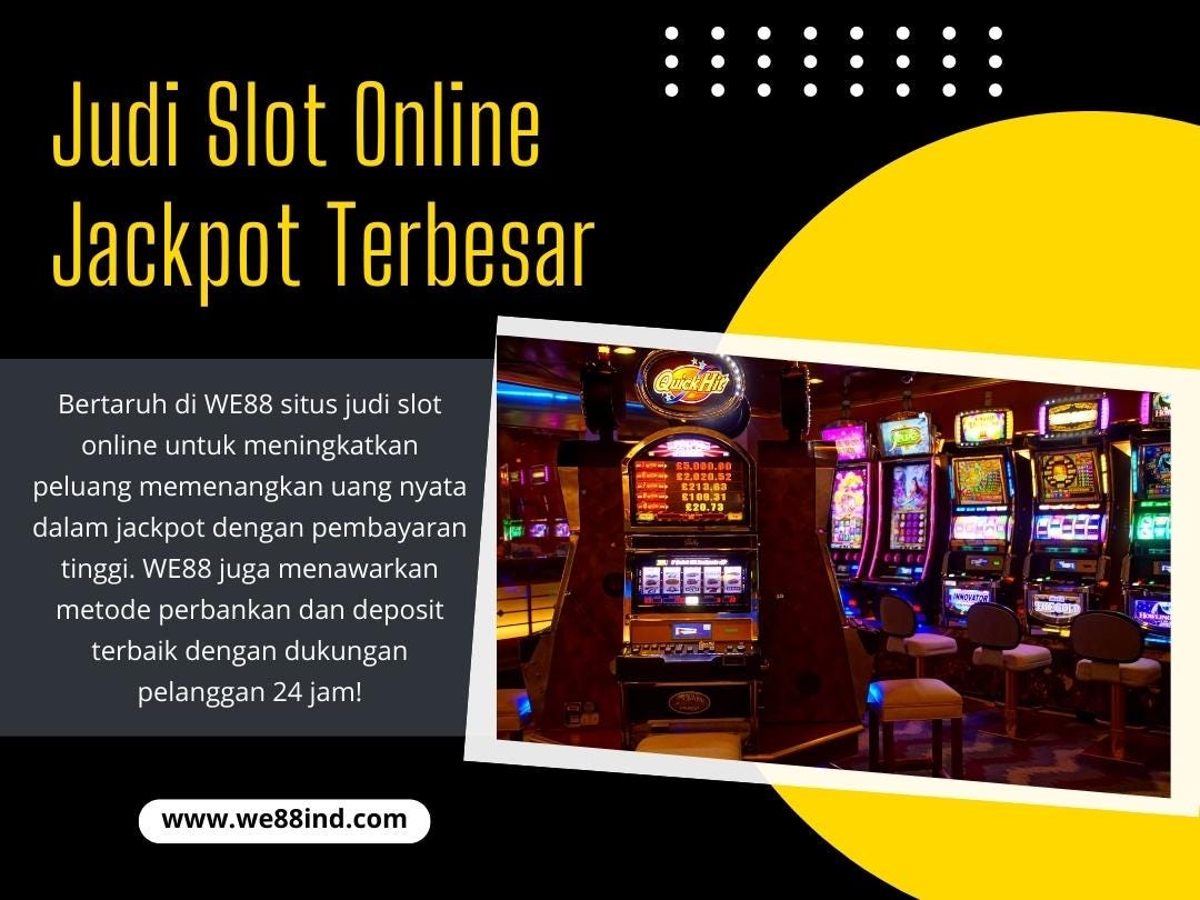 Judi Slot Online Jackpot Terbesar - WE88 Indonesia - Medium