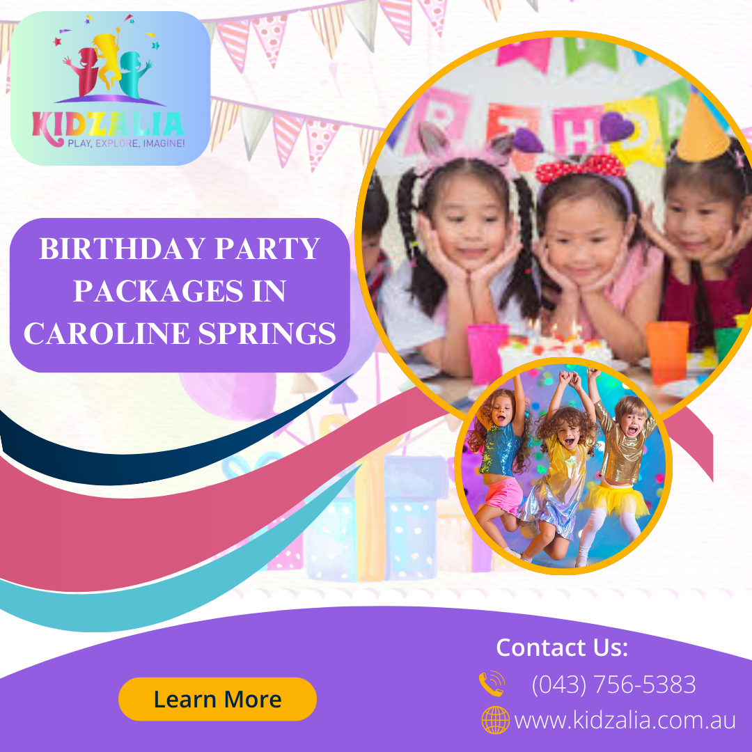 Personalized Options for Birthday Party Package in Caroline Springs ...