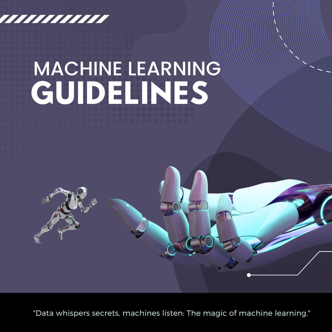 Guidelines For Using Machine Learning. | by Judykaushalya | Medium