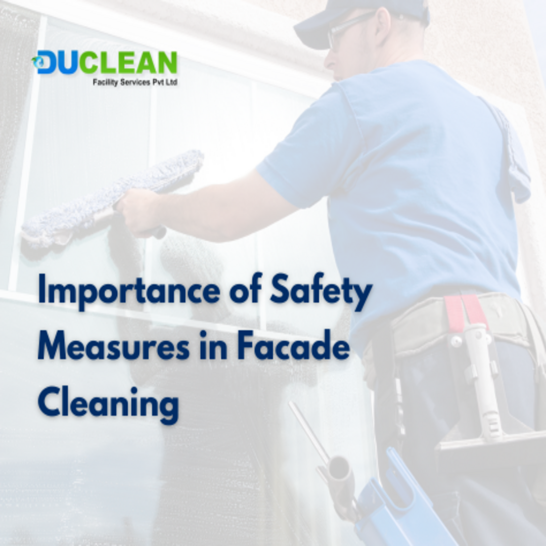 Essential Safety Measures for Professional Facade Cleaning - Duclean ...
