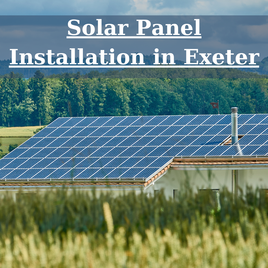 Expert Solar Panel Installation in Exeter with Solar Battery Storage ...