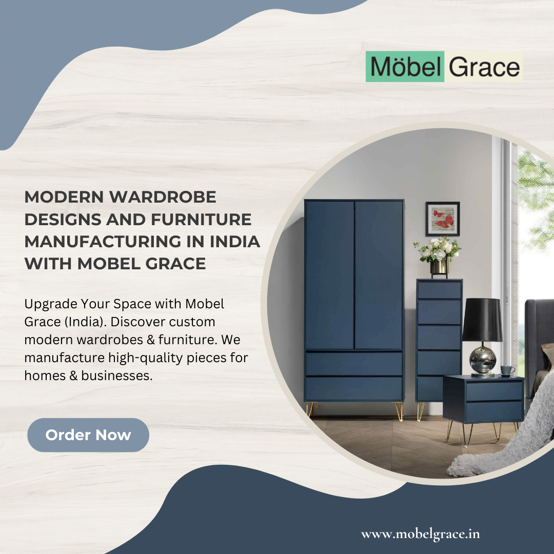 Furniture Manufacturers in Delhi NCR — Mobel Grace - Mobel Grace - Medium