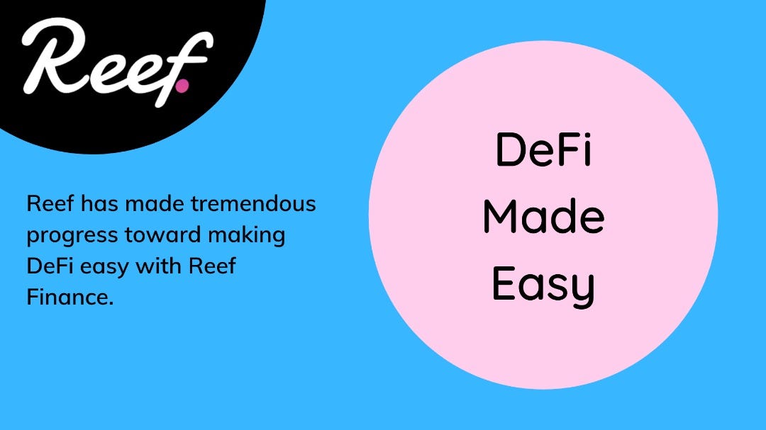 Since the launch of reef.finance the goal has always been to simplify ...