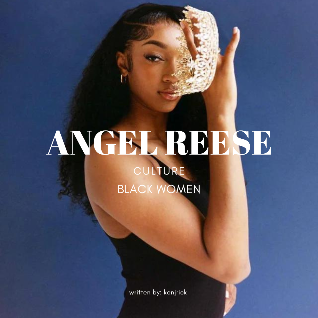 Angel Reese. Culture. Black Women. | by Kenjrick | Medium