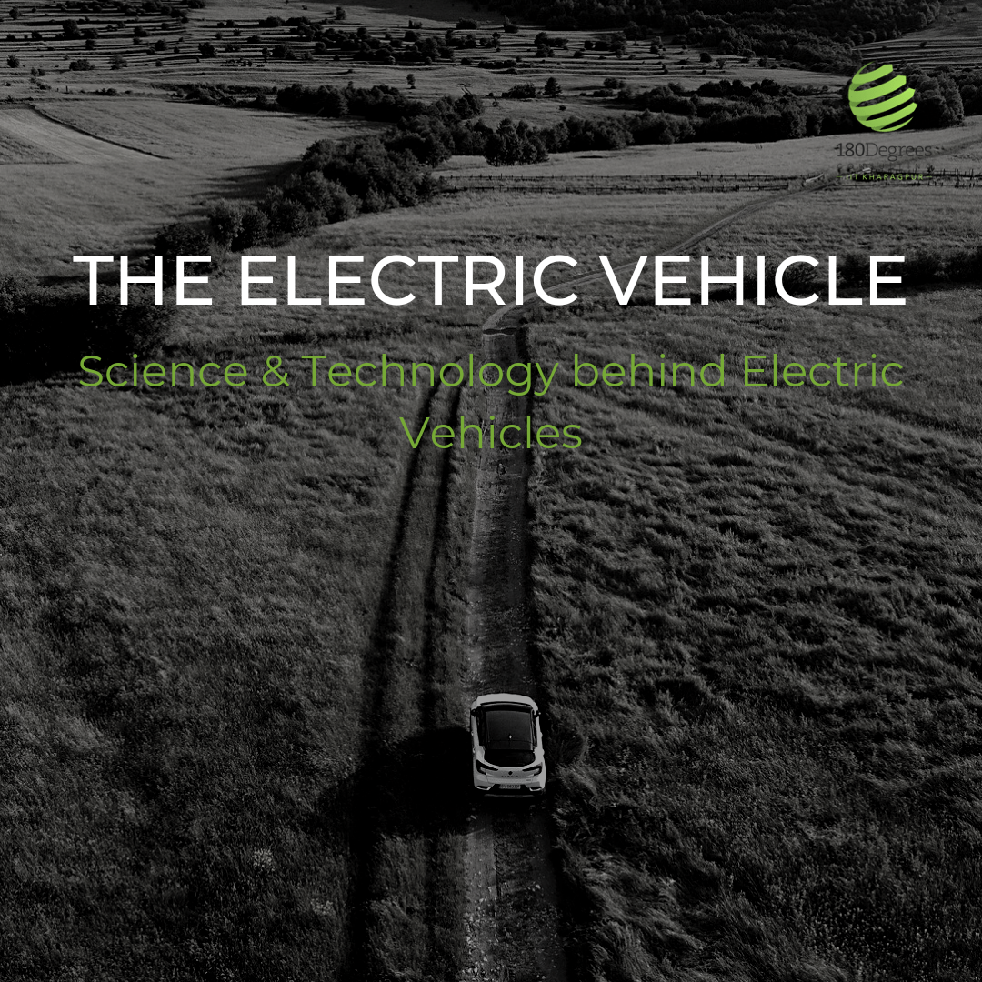 Science & Technology Behind Electric Vehicles | by 180 Degrees ...